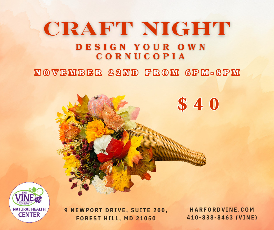 Craft Night: Design Your Own Cornucopia - The Vine Natural Health Center