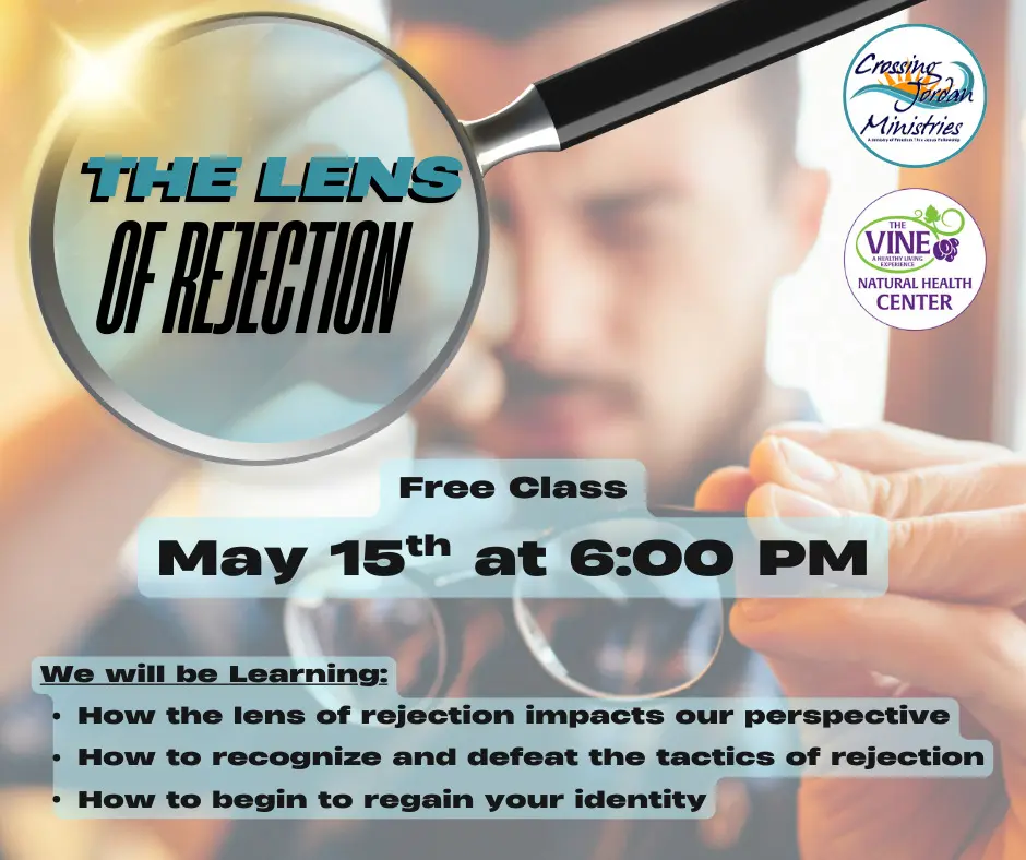 The Lens of Rejection - The Vine Natural Health Center